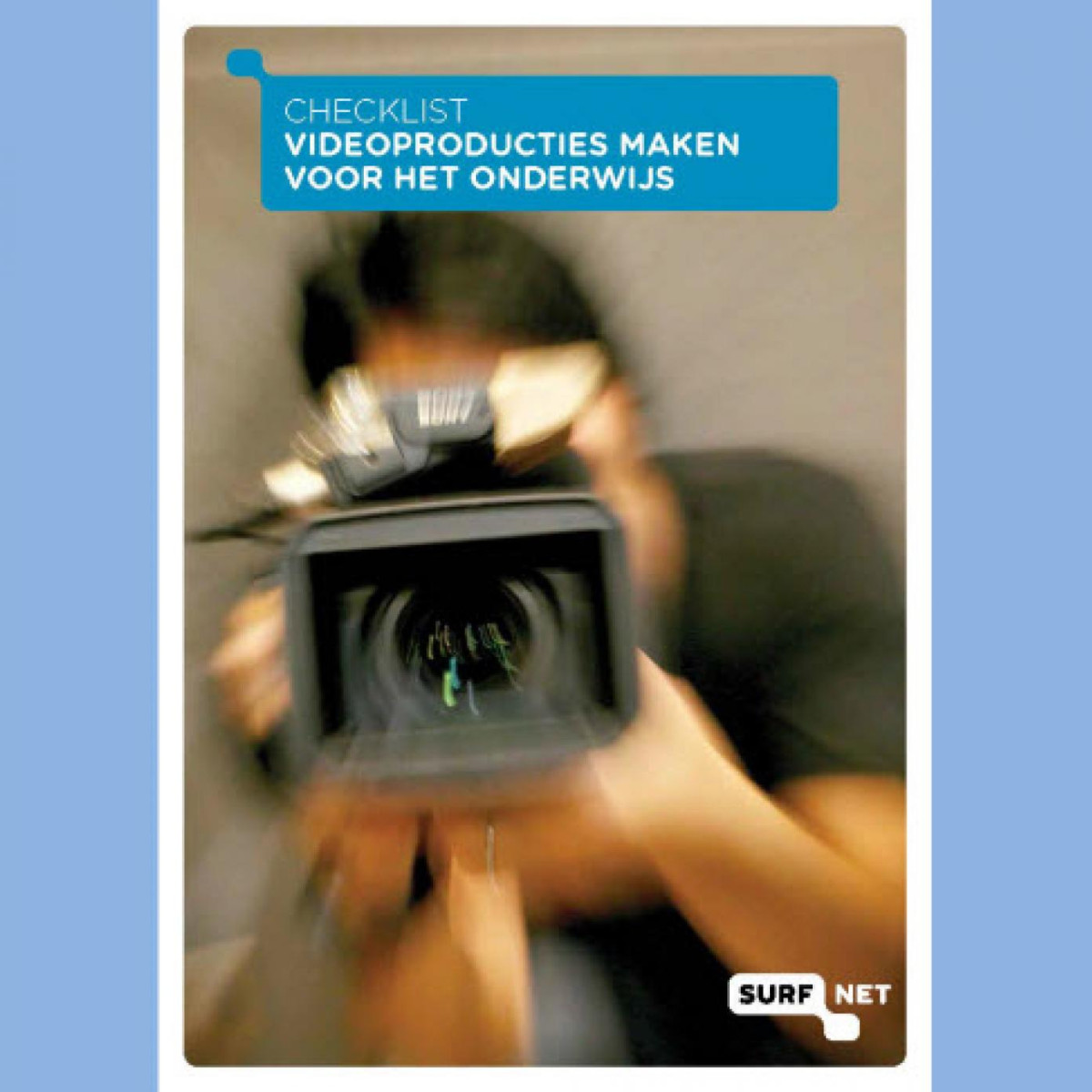 Checklist: Videoproducties maken voor het onderwijs | SURF Communities